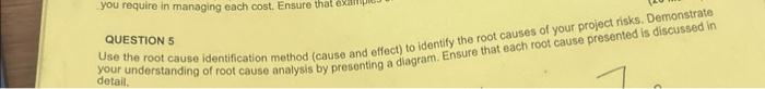 Solved Question 5 Use The Root Cause Identification Method 8601