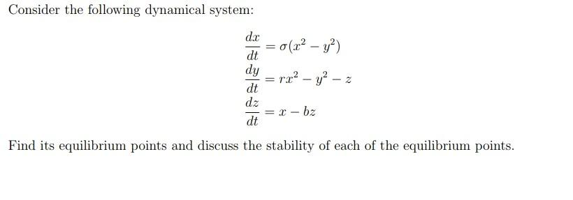 Solved Consider the following dynamical system: 0(x2 - y2) | Chegg.com