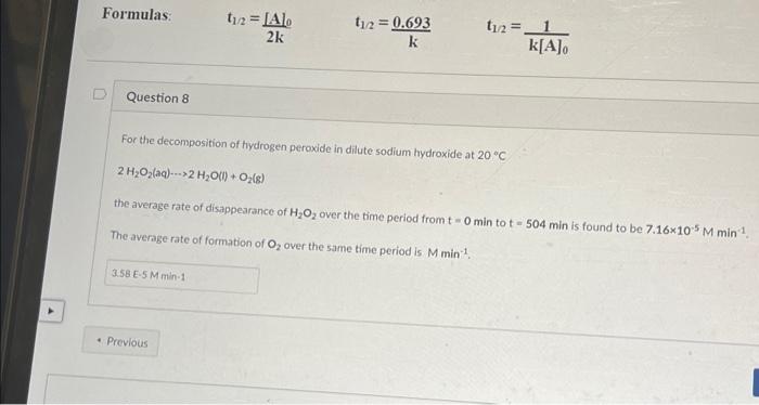 Solved Formulas: t1/2=2k[A]0t1/2=k0.693t1/2=k[A]01 Question | Chegg.com