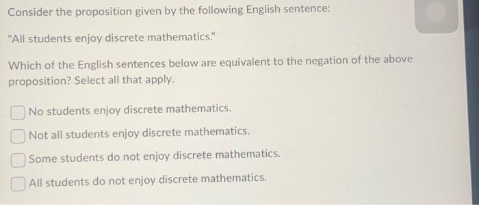 Solved Consider the proposition given by the following | Chegg.com