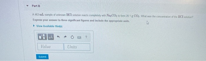 Solved Part B A 463-ml, sample of unknown HCl solution | Chegg.com