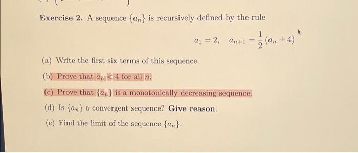 Solved Exercise 2. A sequence {an} is recursively defined by | Chegg.com
