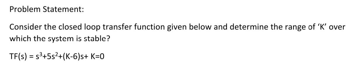 Solved Consider the closed loop transfer function given | Chegg.com
