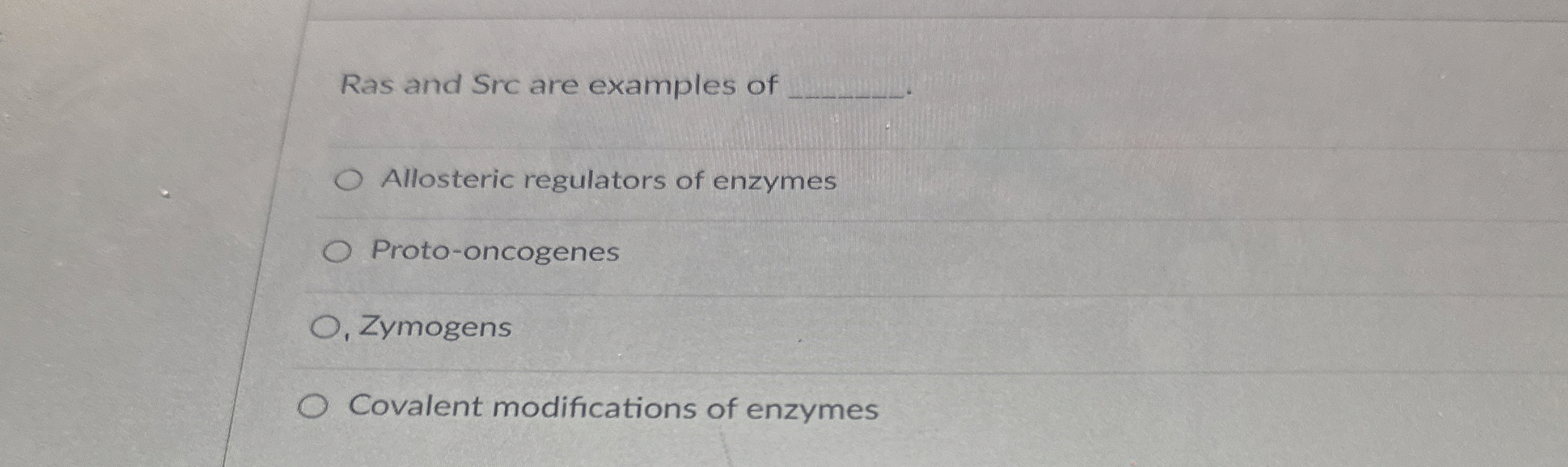 Solved Ras and Src are examples of Allosteric regulators of | Chegg.com