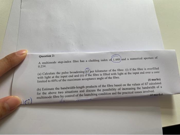 Question 2: A multimode step-index fibre has a | Chegg.com