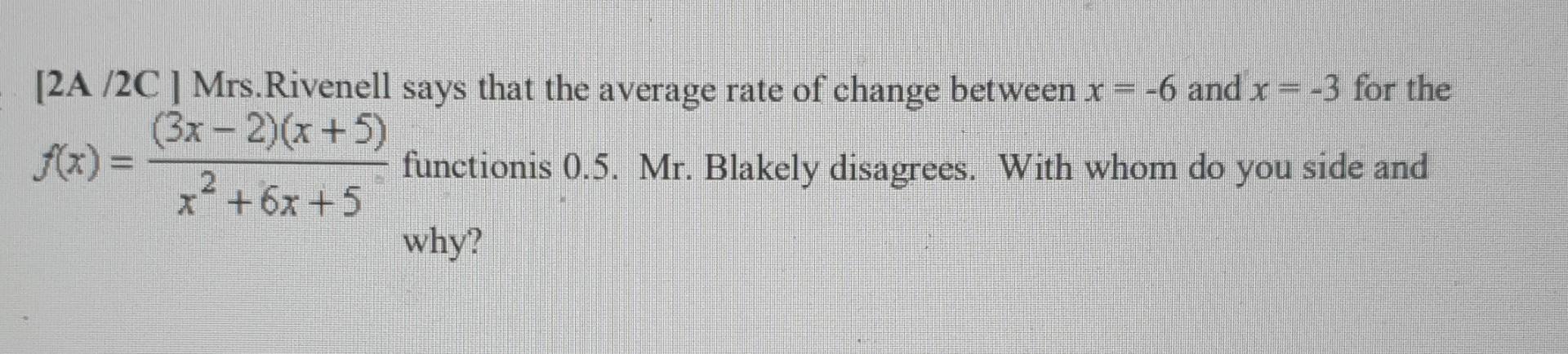 Solved [2A /2C] Mrs. Rivenell says that the average rate of | Chegg.com