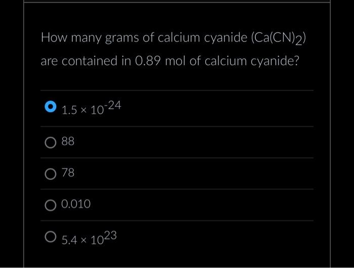 Solved How many grams of calcium cyanide (Ca(CN)2) are | Chegg.com