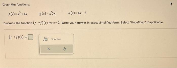 Solved Given the functions: f(x)=x3+4xg(x)=5xh(x)=4x+2 | Chegg.com