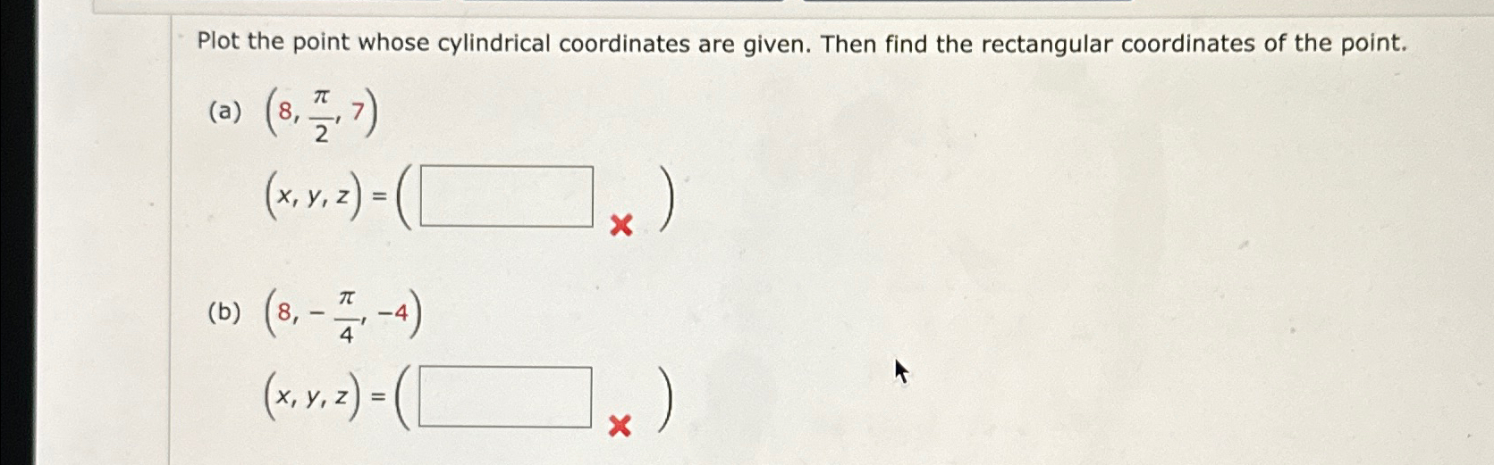 Solved Plot the point whose cylindrical coordinates are | Chegg.com
