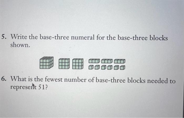 Solved 5. Write the base-three numeral for the base-three | Chegg.com