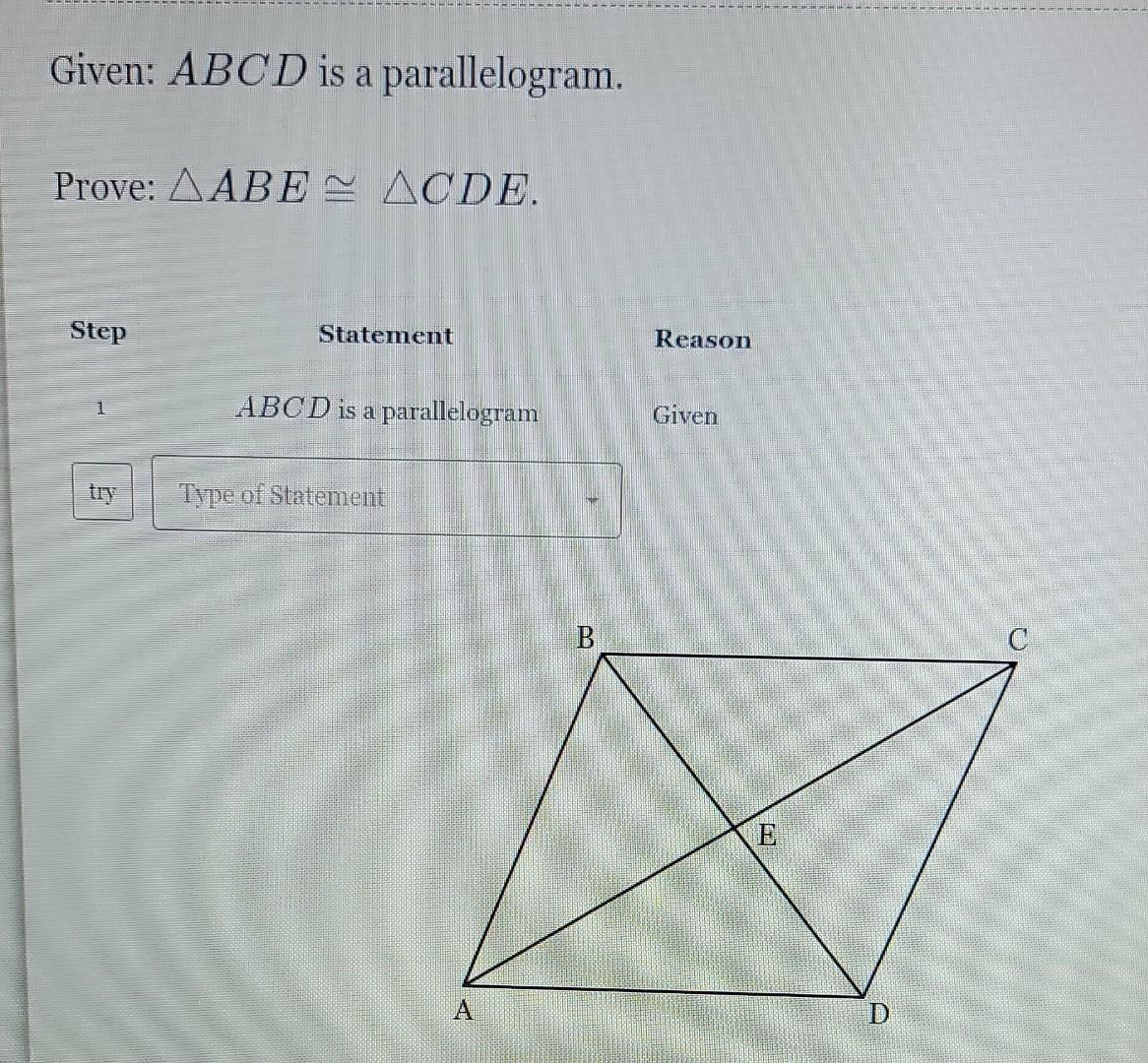 Solved Given: ABCD is a parallelogram. Prove: ABE≅ CDE. | Chegg.com