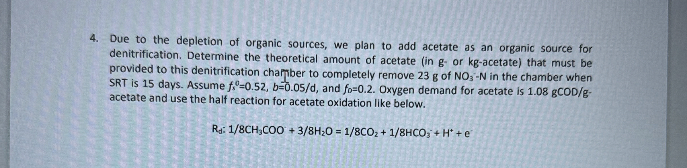 Solved Due to the depletion of organic sources, we plan to | Chegg.com