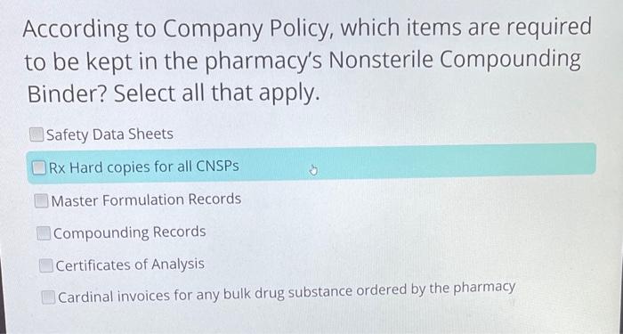 Solved According to Company Policy, which items are required | Chegg.com