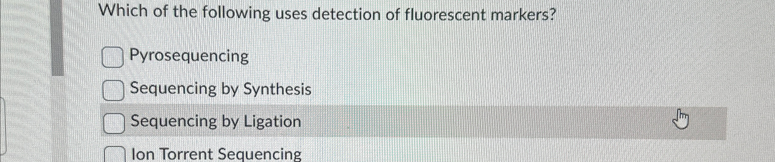 Solved Which of the following uses detection of fluorescent | Chegg.com