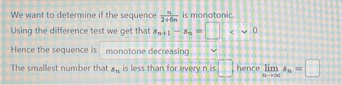 Solved We want to determine if the sequence 2+6nn is | Chegg.com