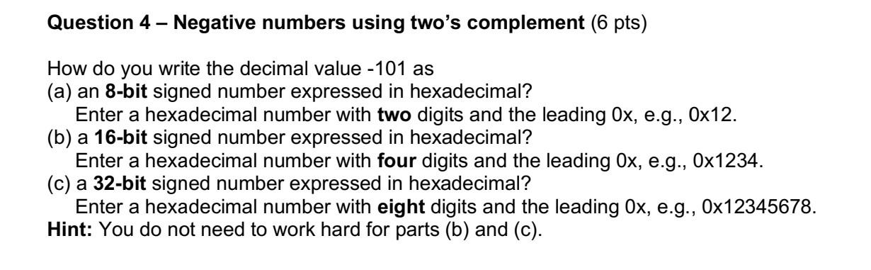 Solved Question 4 - Negative numbers using two's complement | Chegg.com