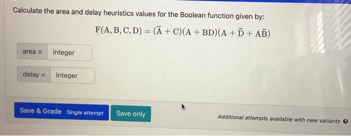 Solved Calculate the area and delay heuristics values for | Chegg.com