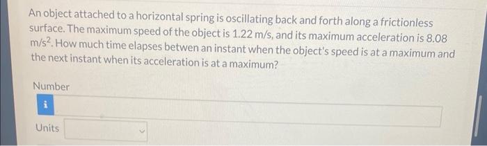 Solved An object attached to a horizontal spring is | Chegg.com