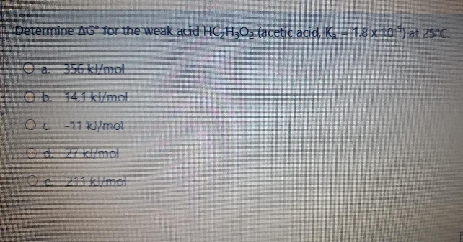 Solved Determine AGº for the weak acid HC2H302 (acetic acid, | Chegg.com
