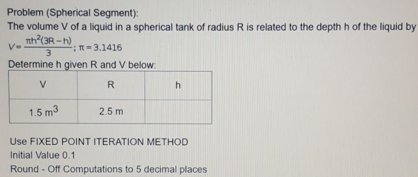 Solved Problem (Spherical Segment): The volume V of a liquid | Chegg.com