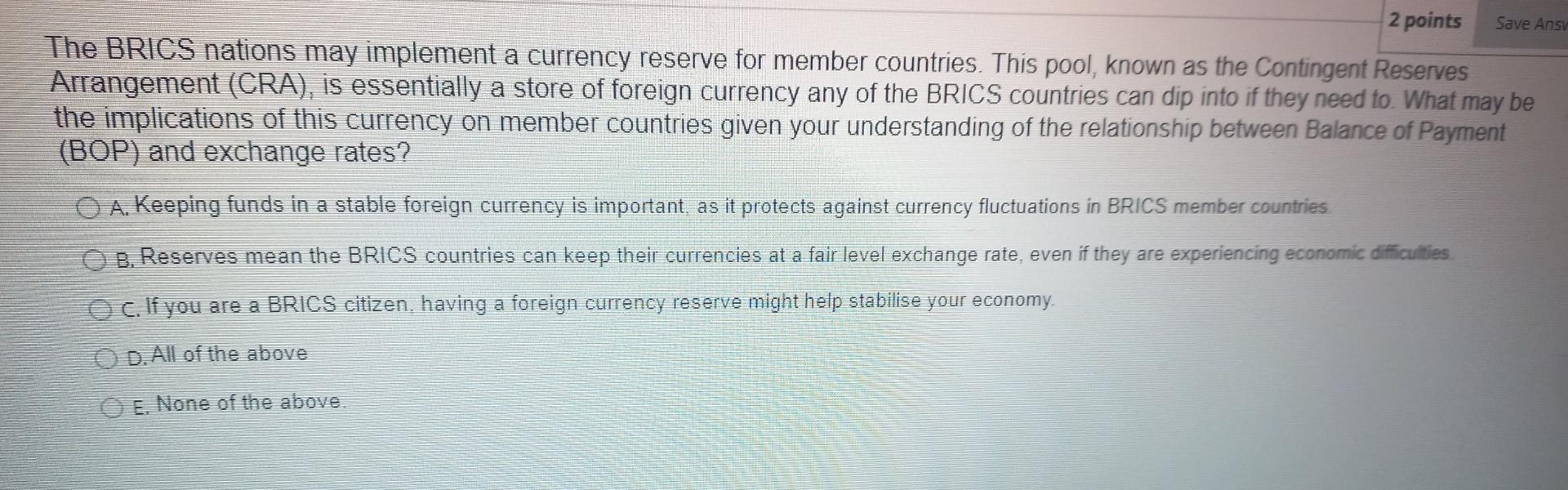 Solved The BRICS nations may implement a currency reserve | Chegg.com