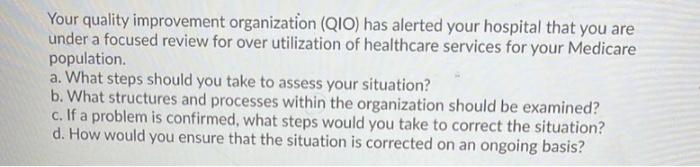 Solved Your quality improvement organization (QIO) has | Chegg.com