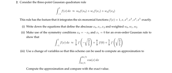 Solved 2. Consider the three-point Gaussian quadrature rule | Chegg.com