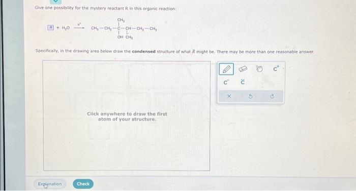 Solved Give One Possibility For The Mystery Reactant R In