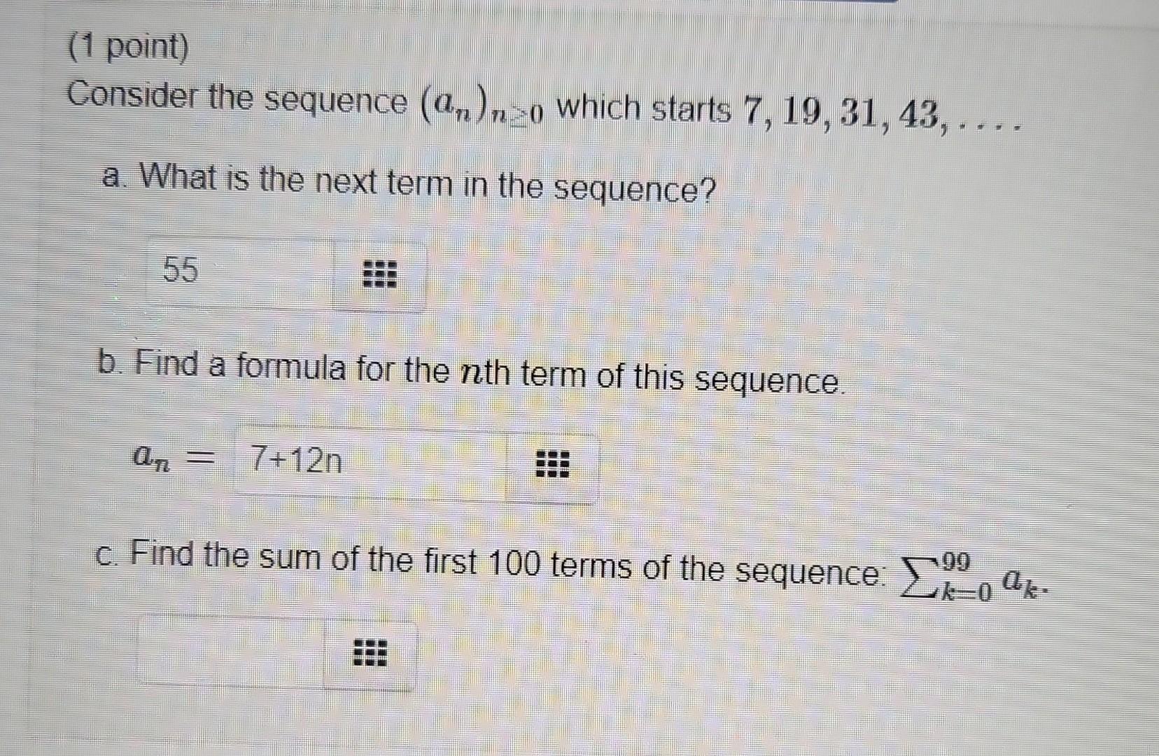 Solved Consider the sequence (an)n≥0 which starts | Chegg.com