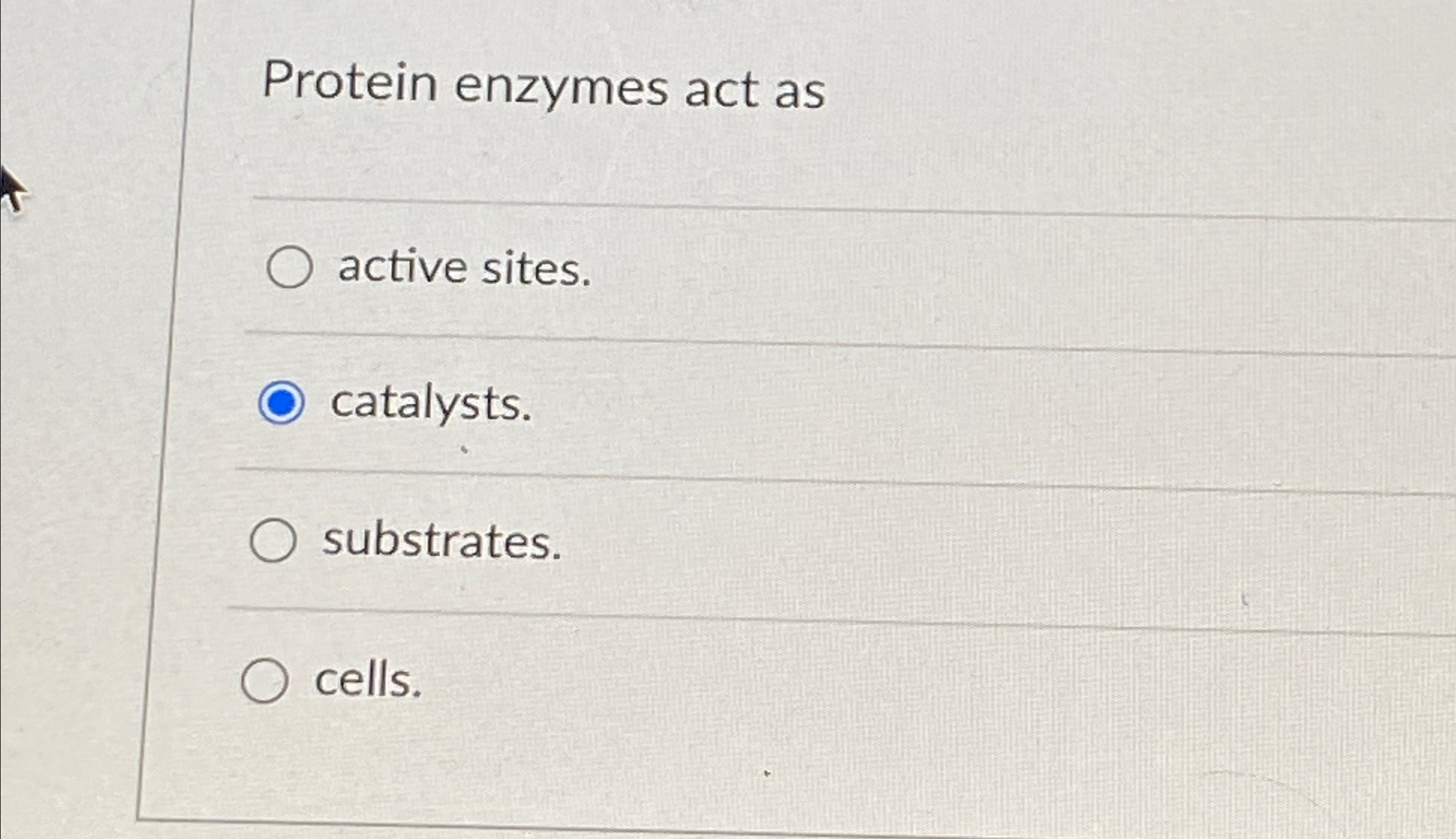 Solved Protein enzymes act asactive | Chegg.com