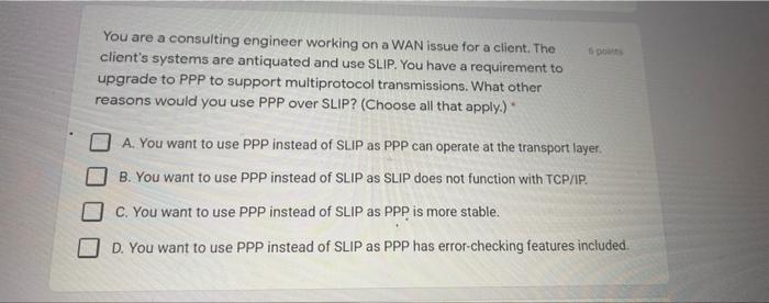 Solved You are a consulting engineer working on a WAN issue | Chegg.com
