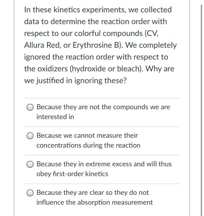 Solved In these kinetics experiments, we collected data to | Chegg.com