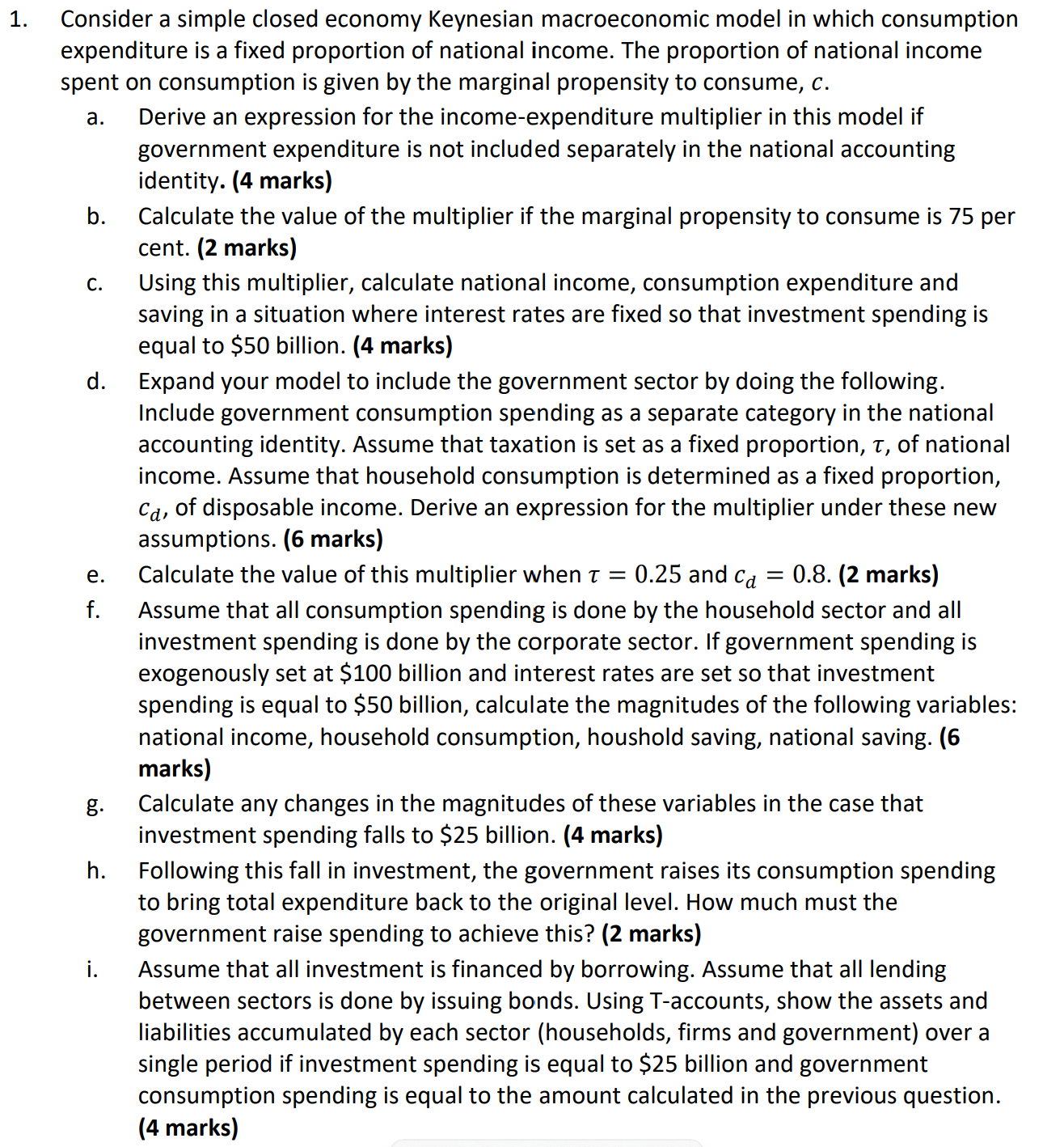 Solved Consider a simple closed economy Keynesian | Chegg.com