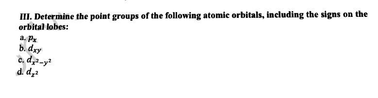 Solved III. Determine the point groups of the following | Chegg.com