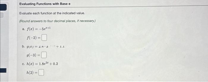 Solved Evaluate each function at the indicated value. (Round | Chegg.com
