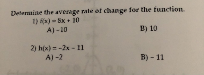 Solved Determine the average rate of change for the | Chegg.com