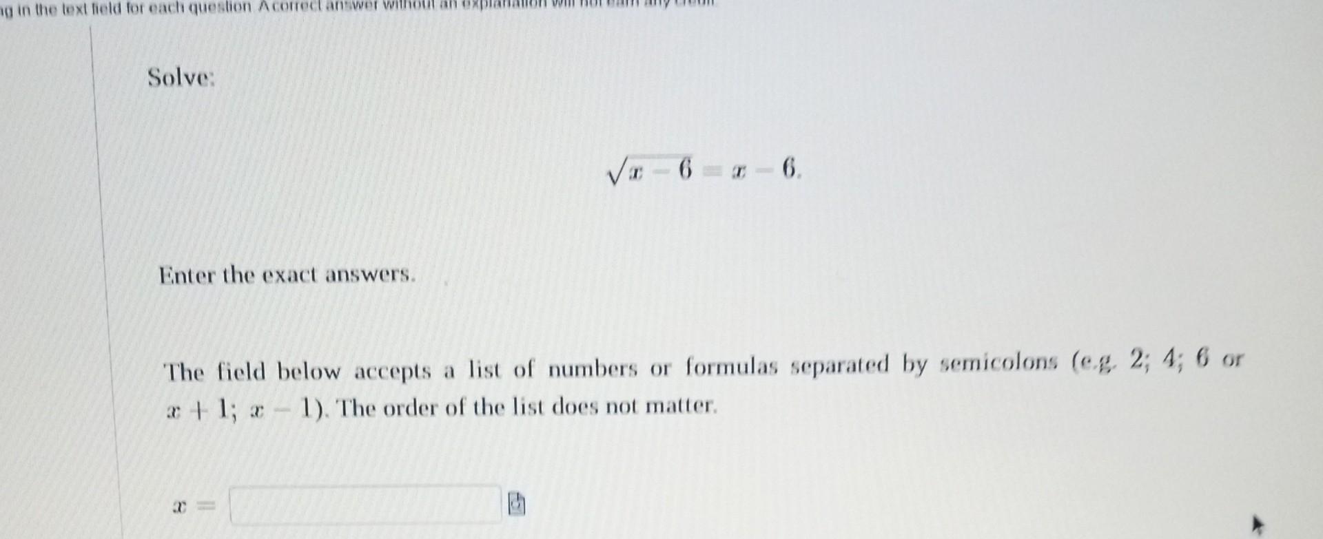 Solved Solve: x−6=x−6. Enter the exact answers. The field | Chegg.com