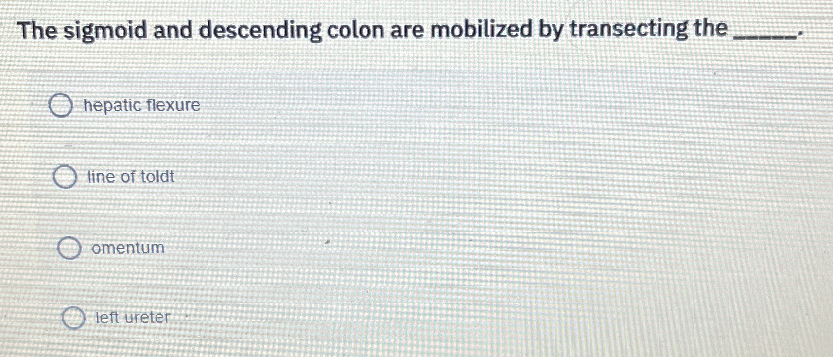 The sigmoid and descending colon are mobilized by | Chegg.com