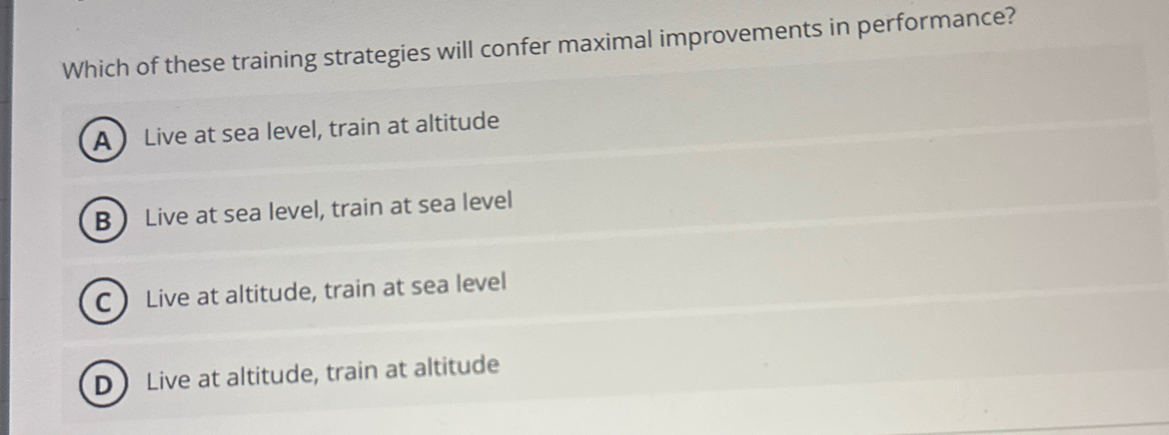 Solved Which of these training strategies will confer | Chegg.com