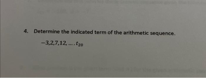 Solved 4. Determine the indicated term of the arithmetic | Chegg.com