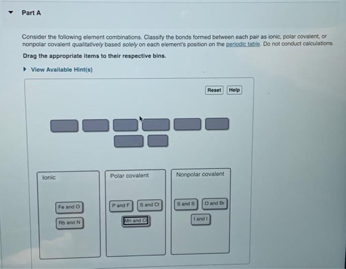 Solved Consider the following element combinations. Classity | Chegg.com