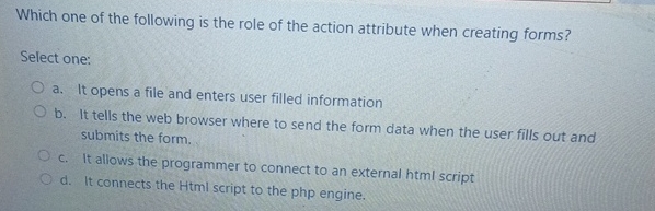 Solved Which one of the following is the role of the action | Chegg.com