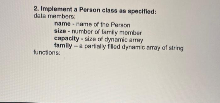 Solved 2. Implement a Person class as specified: data | Chegg.com