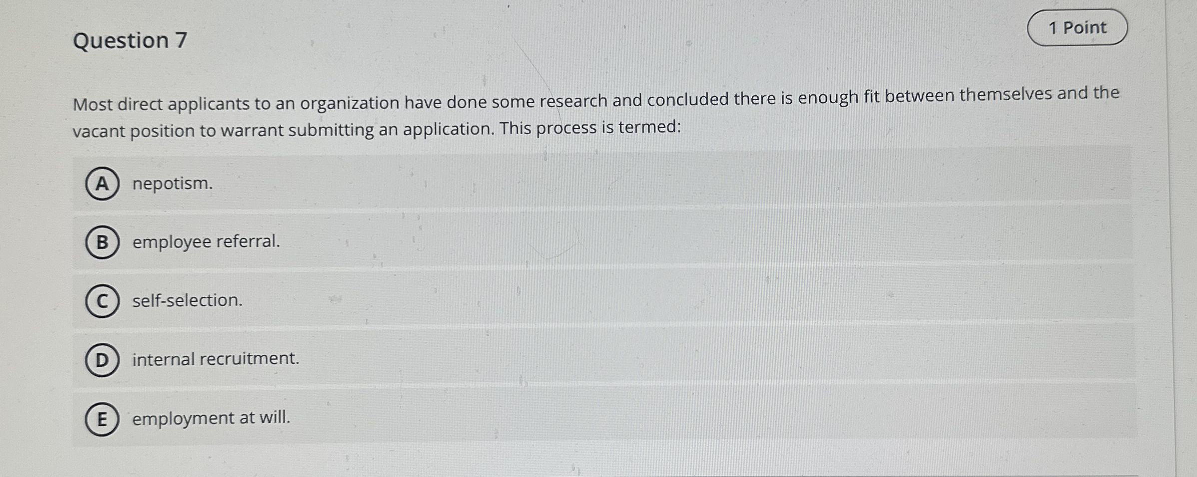 Solved Question 7Most direct applicants to an organization | Chegg.com