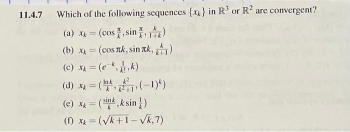 Solved 1.4.7 Which of the following sequences {xk} in R3 or | Chegg.com