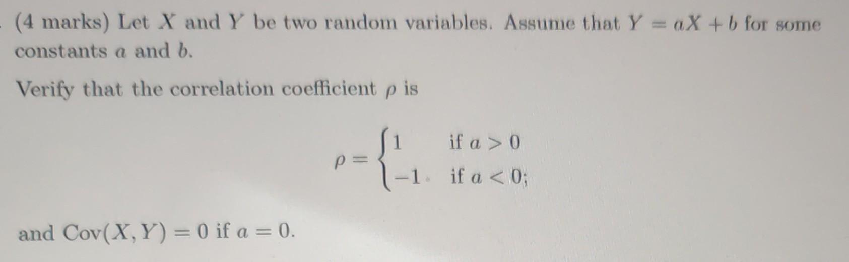 Solved (4 marks) Let X and Y be two random variables. Assume | Chegg.com