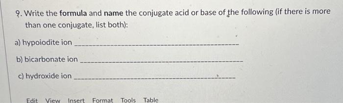 Solved 9. Write the formula and name the conjugate acid or | Chegg.com
