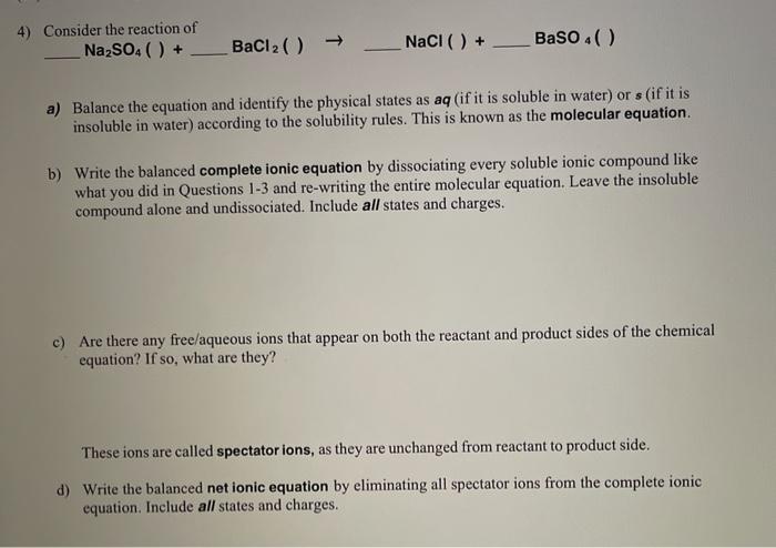 Solved 4) Consider the reaction of Na2SO4( ) +_ BaCl2() | Chegg.com