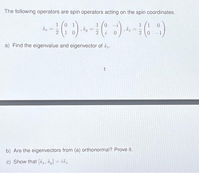 Solved The following operators are spin operators acting on | Chegg.com