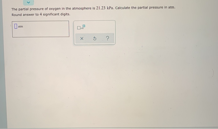 Solved The partial pressure of oxygen in the atmosphere is | Chegg.com